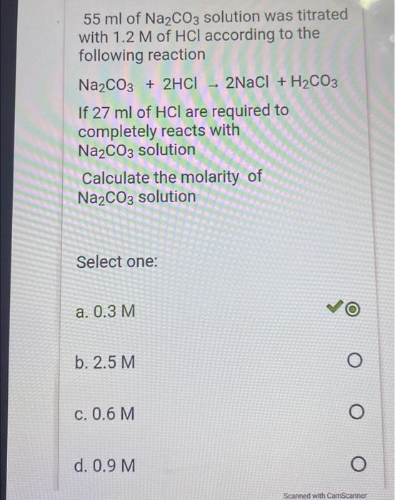 Solved 55ml of Na2CO3 solution was titrated with 1.2M of HCl | Chegg.com