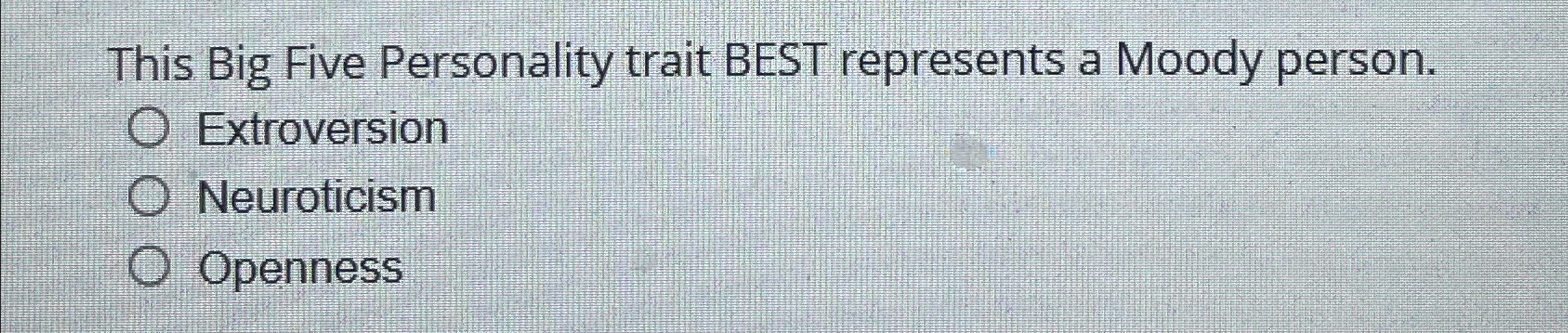 Solved This Big Five Personality trait BEST represents a | Chegg.com