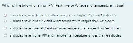 Solved Which of the following ratings (PIV- Peak Inverse | Chegg.com