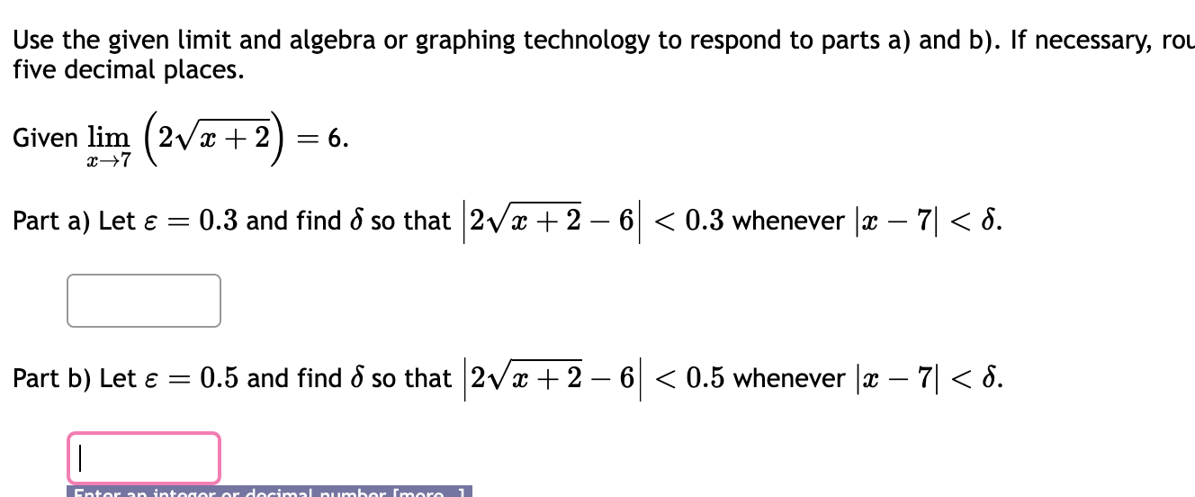 Solved Use the given limit and algebra or graphing | Chegg.com