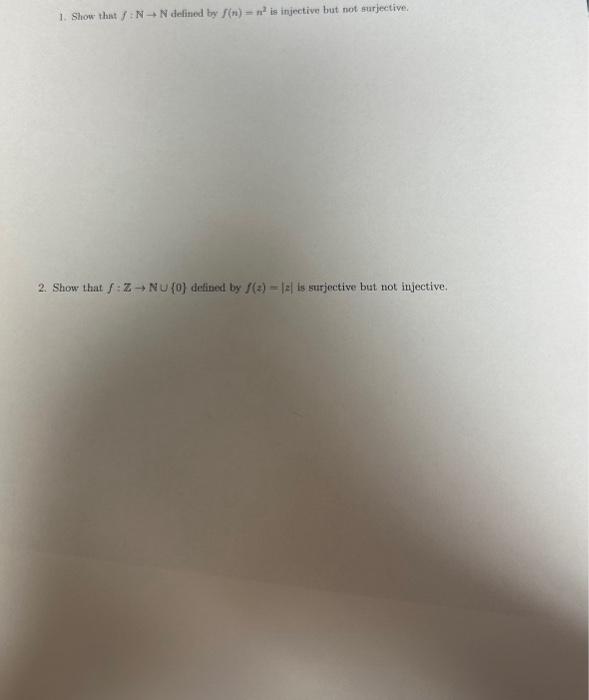 Solved 1. Show that f:N→N defined by f(n)=n2 is injective | Chegg.com