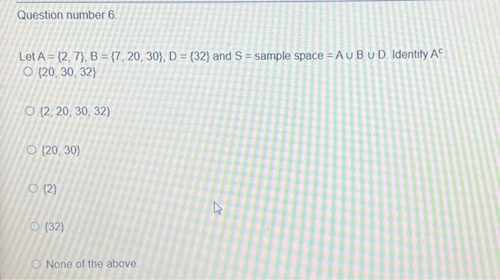 Solved Let A = {2, 7), B = {7, 20, 30), D = {32) And S = 