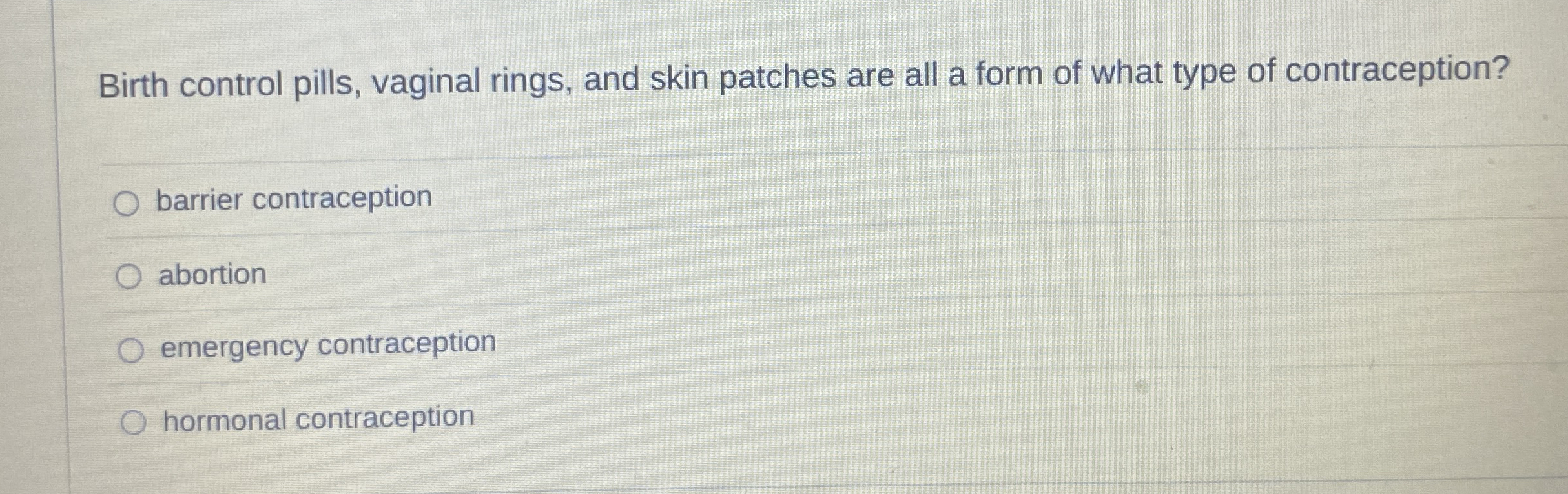 Solved Birth control pills, vaginal rings, and skin patches | Chegg.com