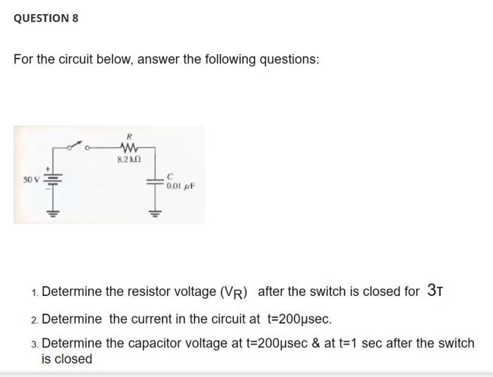 Solved For the circuit below, answer the following | Chegg.com
