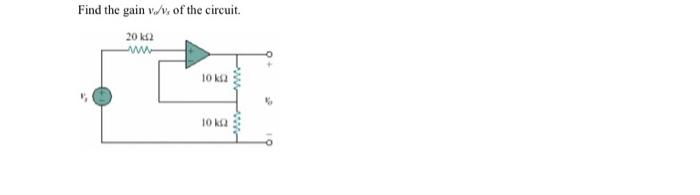 Solved Find the gain vdvx of the circuit.Calculate v0 in the | Chegg.com