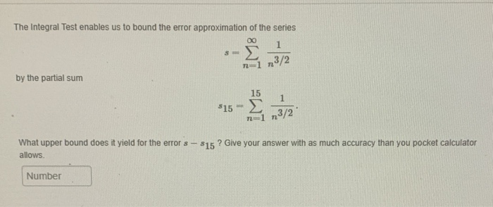 Solved The Integral Test enables us to bound the error | Chegg.com
