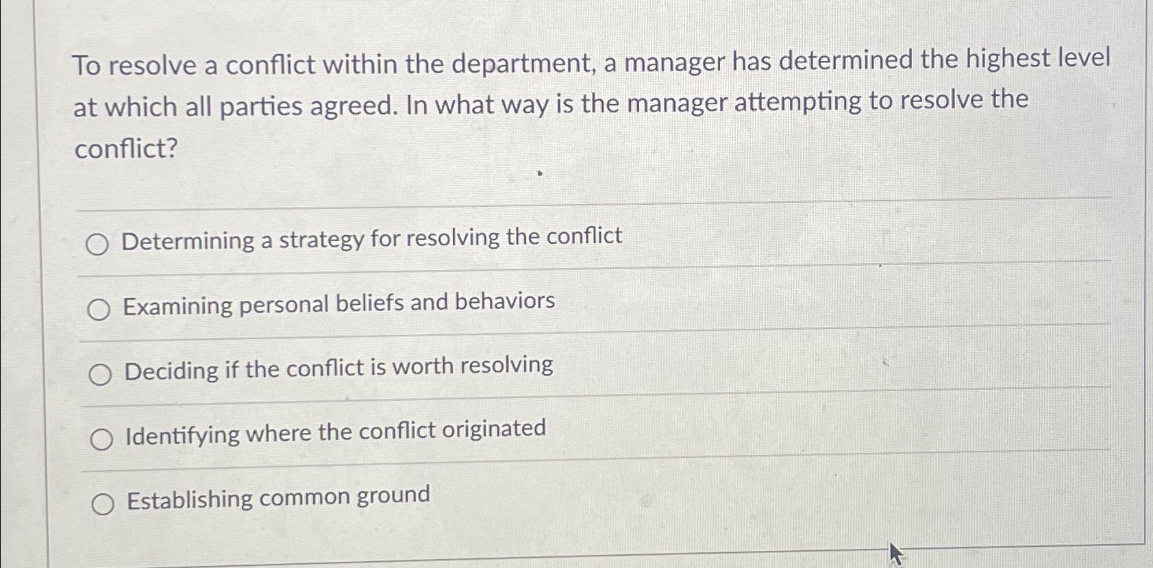 Solved To resolve a conflict within the department, a | Chegg.com