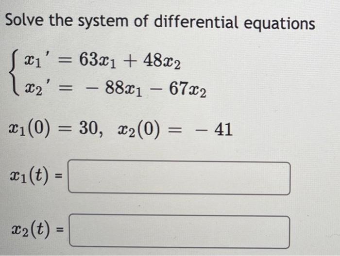 Solved Solve the system of differential equations | Chegg.com