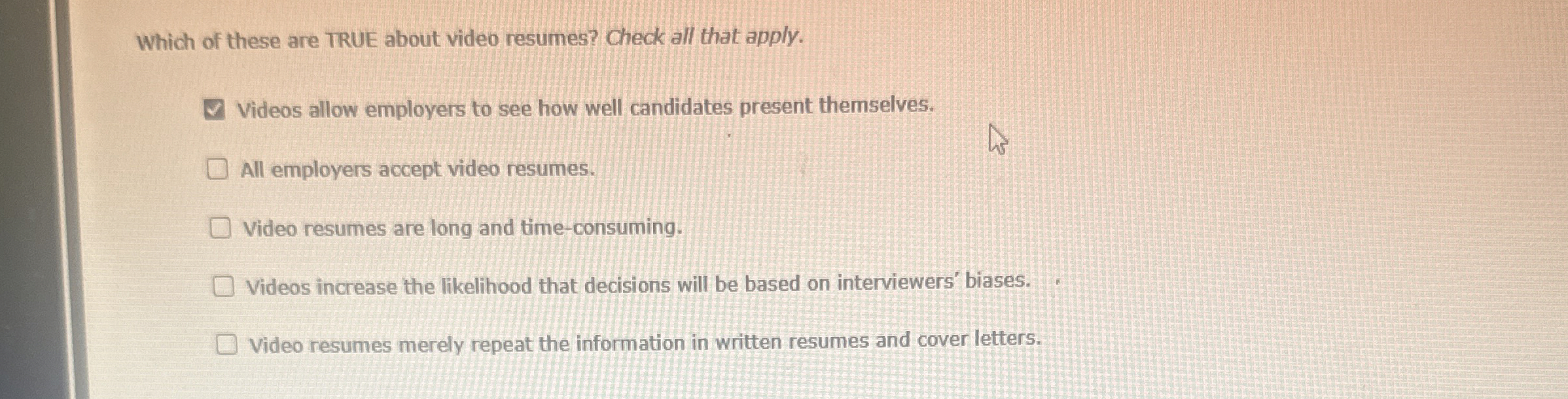 Solved Which of these are TRUE about video resumes? Check | Chegg.com