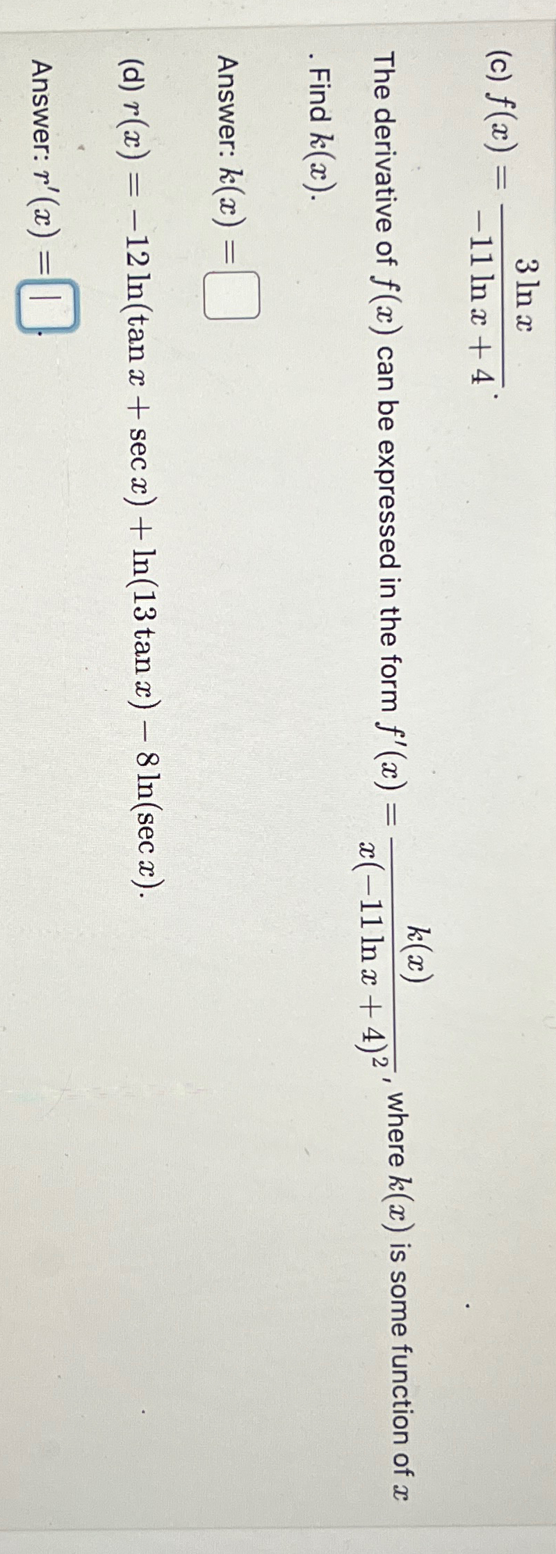 Solved (c) f(x)=3lnx-11lnx+4.The derivative of f(x) ﻿can be | Chegg.com