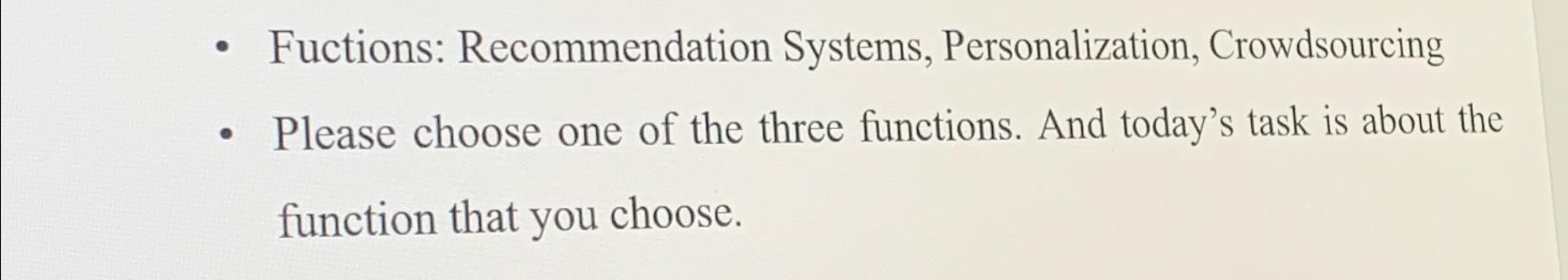 Solved Fuctions: Recommendation Systems, Personalization, | Chegg.com