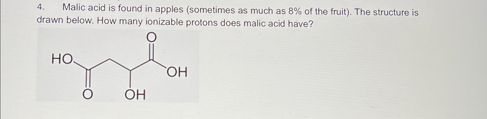 Solved Malic acid is found in apples (sometimes as much as | Chegg.com