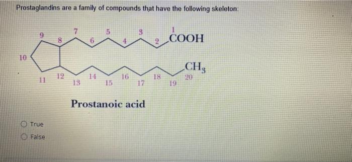 Solved Prostaglandins are a family of compounds that have | Chegg.com