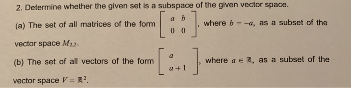 Solved 2. Determine whether the given set is a subspace of | Chegg.com
