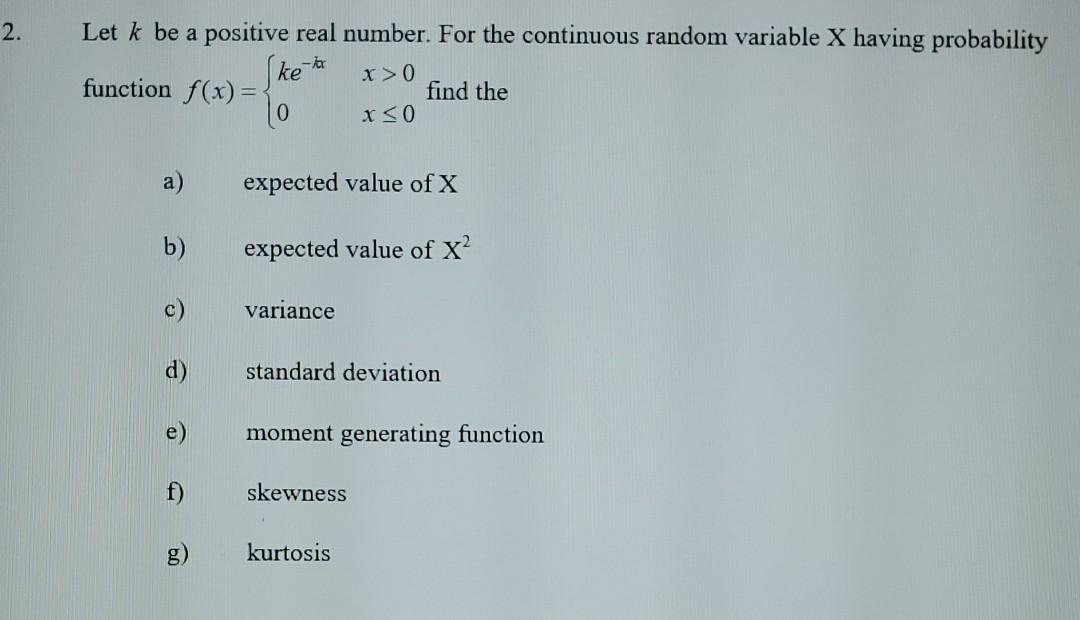 Solved 2. Let k be a positive real number. For the | Chegg.com