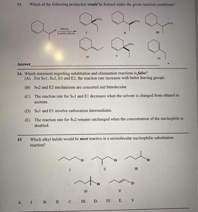 Solved 13. Which of the following product(s) would be formed | Chegg.com