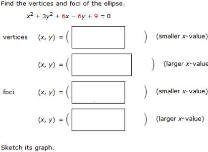 Solved Find the vertices and foci of the ellipse. x2 + 3y2 + | Chegg.com