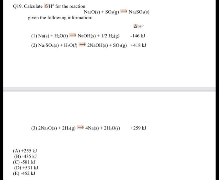 Solved Q19. Calculate A Hº for the reaction: Na2O(s) + | Chegg.com