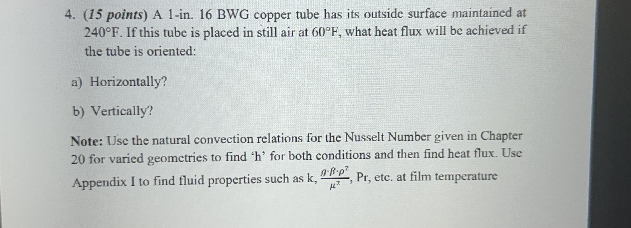 Solved (15 ﻿points) ﻿A 1-in. 16 ﻿BWG copper tube has its | Chegg.com