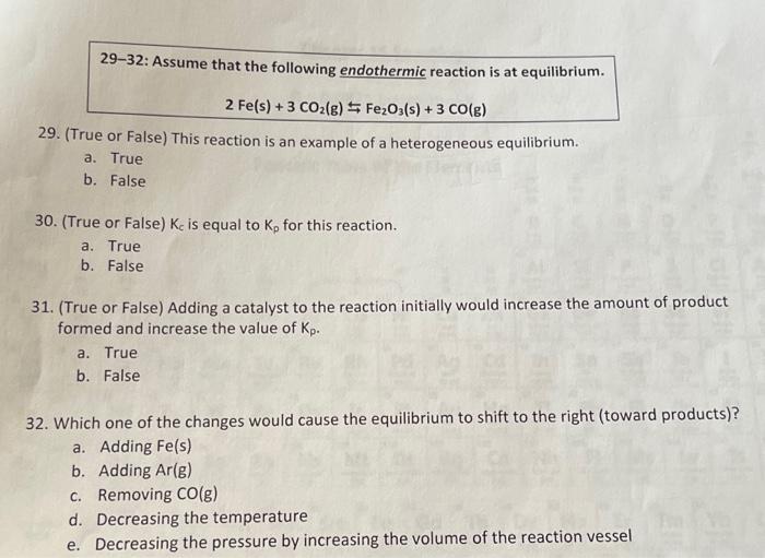 Solved 29-32: Assume that the following endothermic reaction | Chegg.com