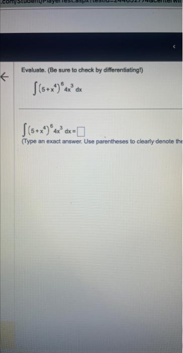 Solved Evaluate. (Be sure to check by differentiating!) | Chegg.com