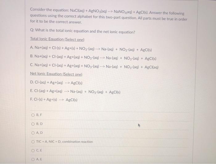 Solved Consider the equation: NaCl(aq) + AgNO3(aq) --> | Chegg.com