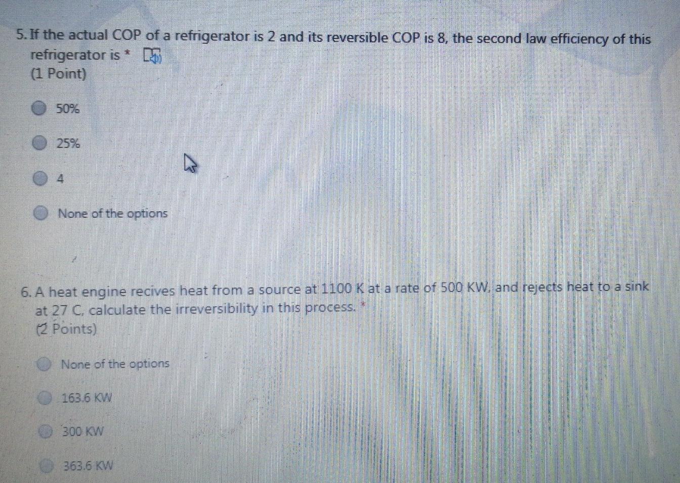 Solved 5. If the actual COP of a refrigerator is 2 and its | Chegg.com