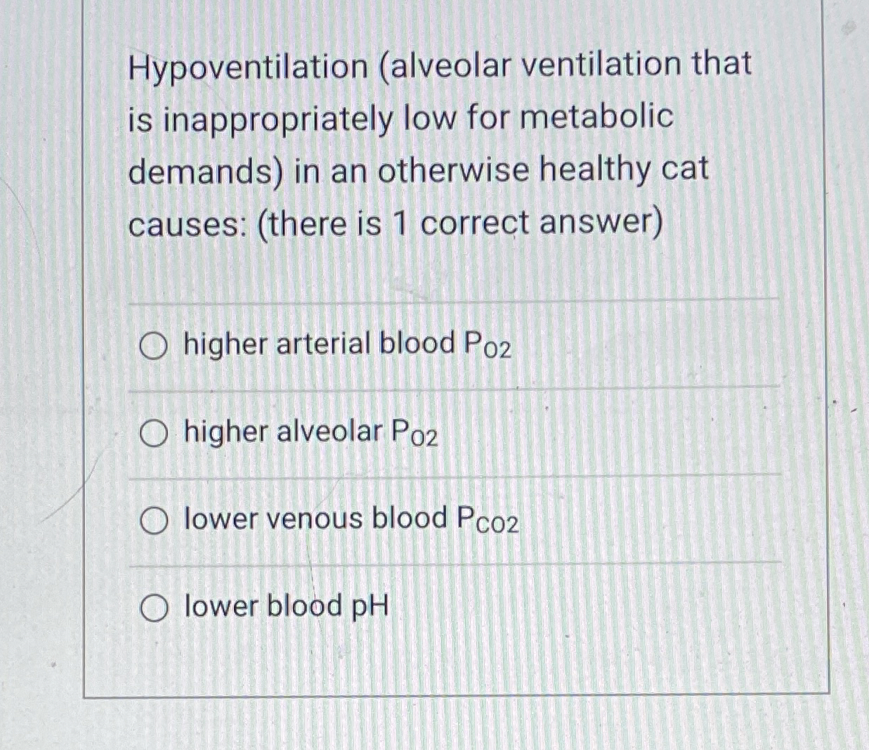 Solved Hypoventilation (alveolar ventilation that is | Chegg.com