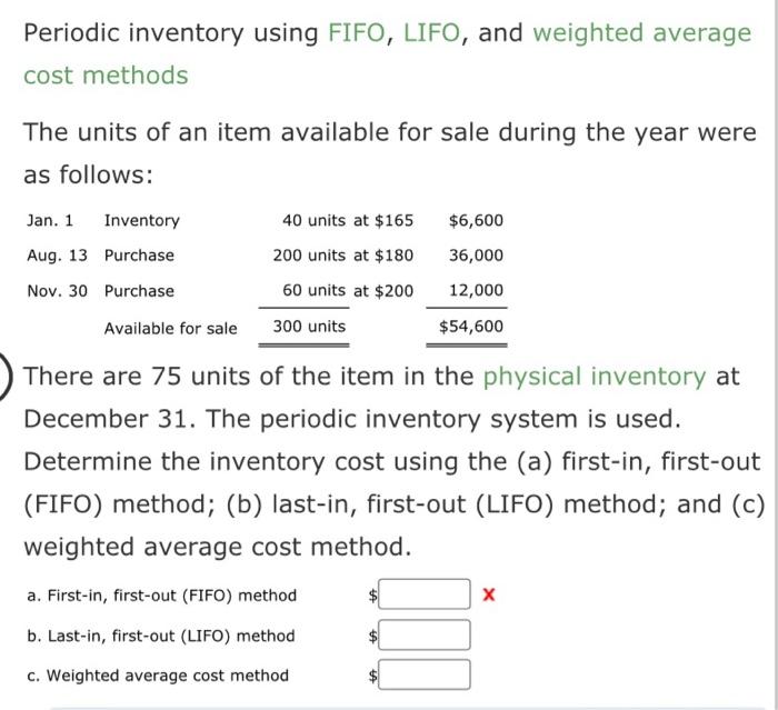 Solved Periodic inventory using FIFO, LIFO, and weighted | Chegg.com