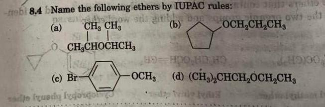 Solved 8.4 Name the following ethers by IUPAC rules: (a) (b) | Chegg.com