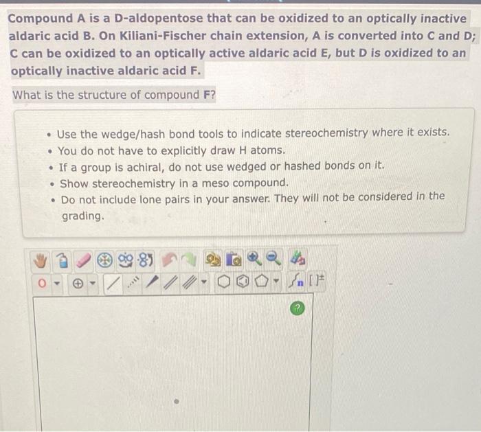 Solved Compound A is a D-aldopentose that can be oxidized to | Chegg.com