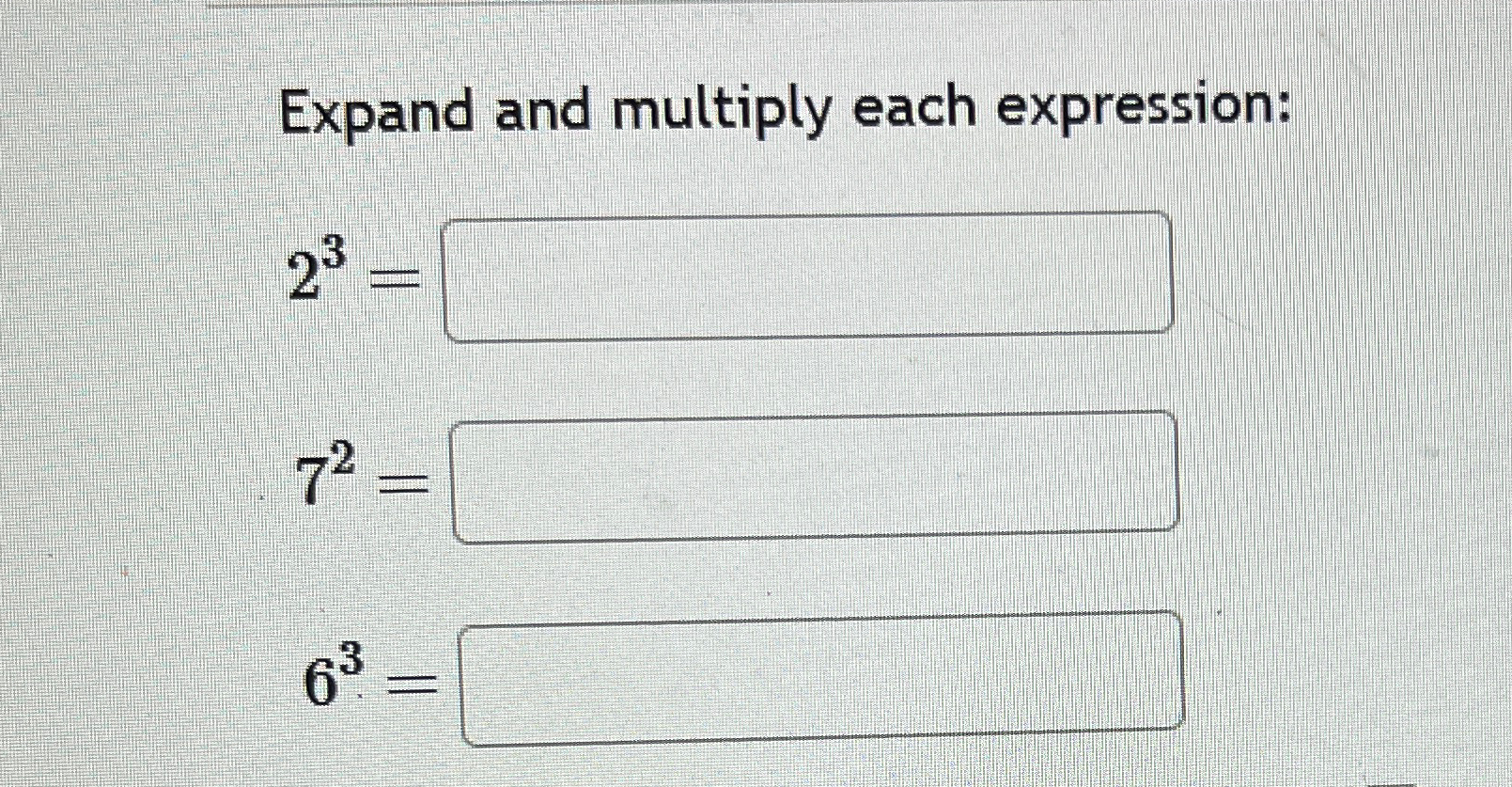 Solved Expand and multiply each expression:23=72=63= | Chegg.com