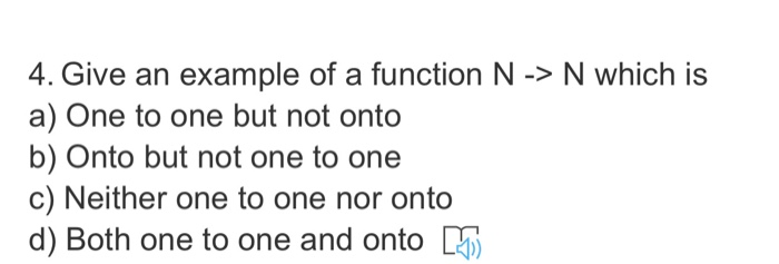 Solved 4. Give an example of a function N -> N which is a) | Chegg.com