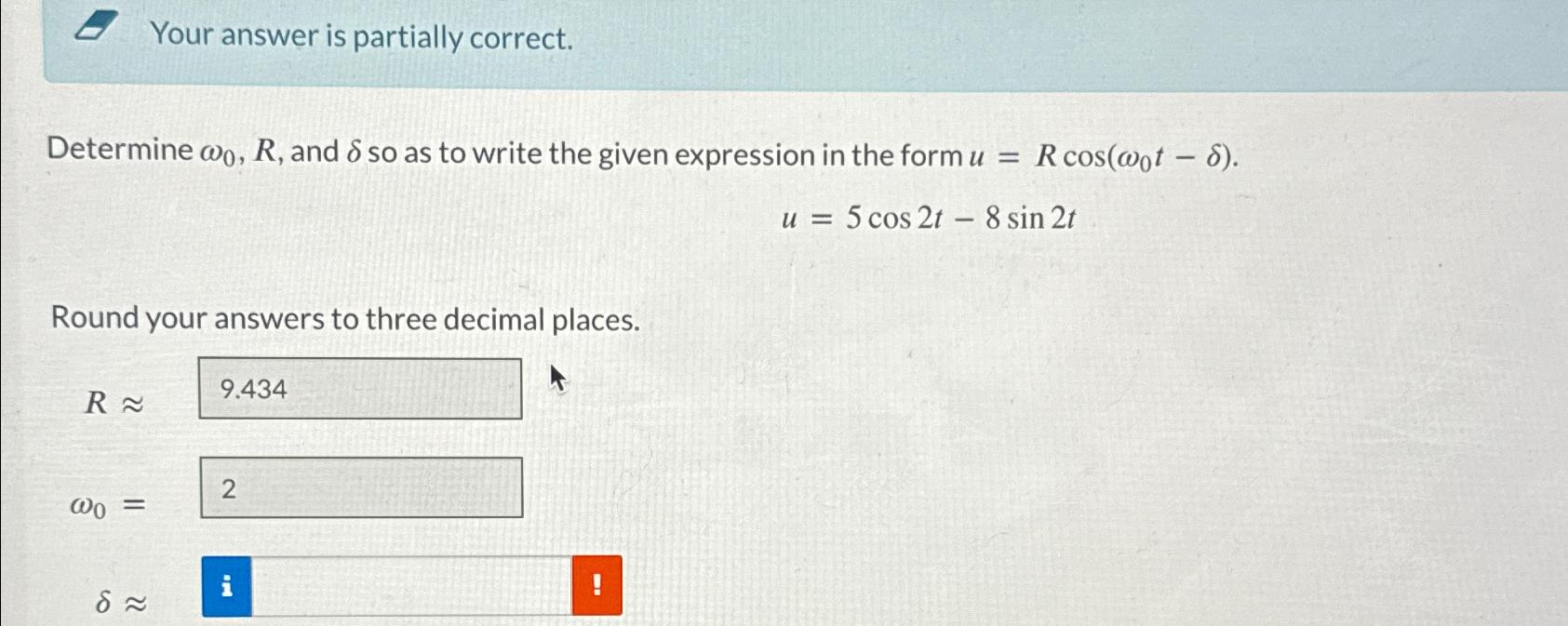 Solved 6 ﻿your Answer Is Partially Correct Determine ω0 R