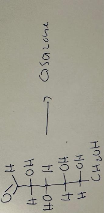 Solved whats the mechanism for osazone? i need help | Chegg.com