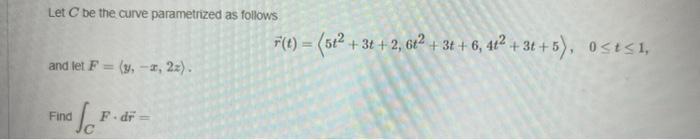 Solved Let C be the curve parametrized as follows | Chegg.com