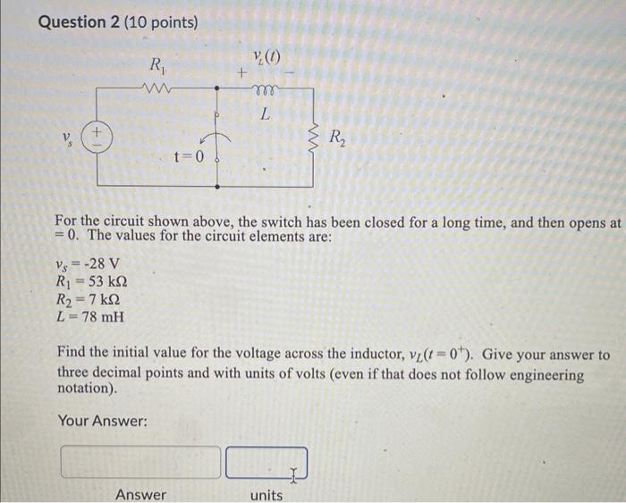 Solved Question 2 (10 points) For the circuit shown above, | Chegg.com