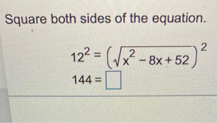 Solved Square both sides of the equation. 2 122 = (Vx? - | Chegg.com