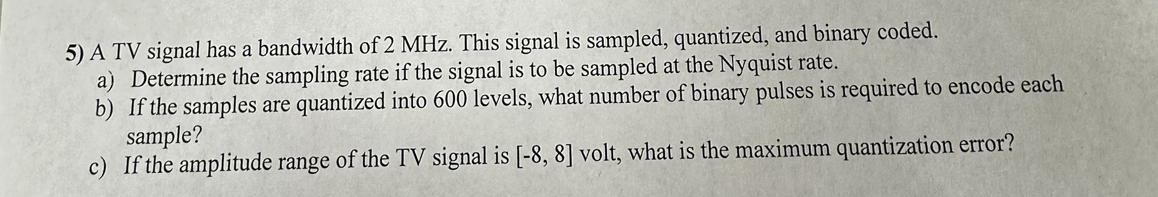 Solved A TV signal has a bandwidth of 2 ﻿MHz . ﻿This signal | Chegg.com