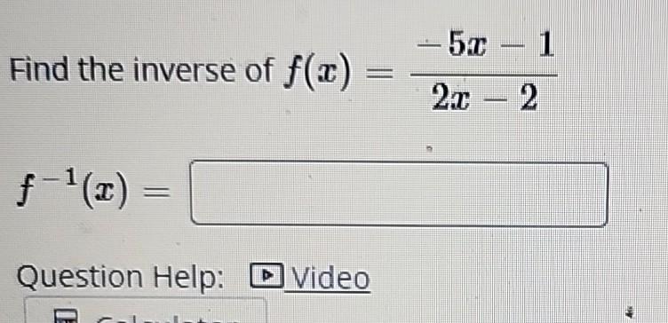 Solved Find the inverse of f(x)=-5x-12x-2f-1(x)= | Chegg.com