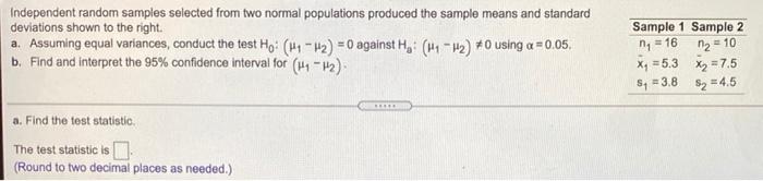 Solved Sample 1 Sample 2 Independent random samples selected | Chegg.com