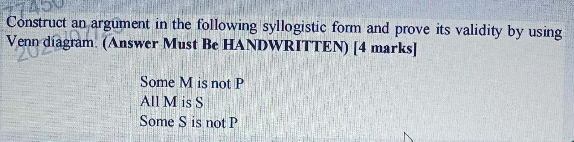 Solved Construct an argument in the following syllogistic | Chegg.com