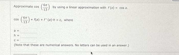 Solved Approximate cos(136π) by using a linear approximation | Chegg.com