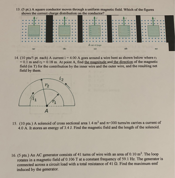 Solved 13. (5 pt.) A square conductor moves through a | Chegg.com