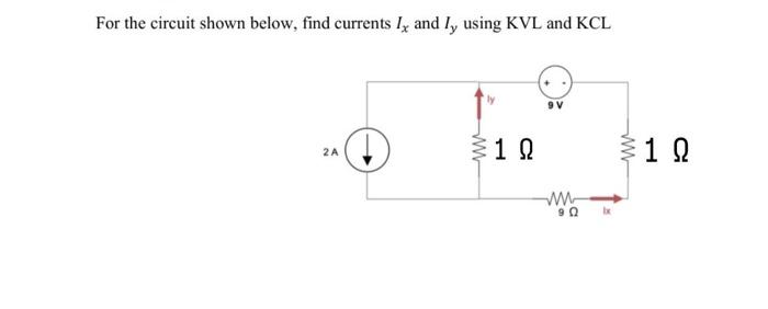 Solved For the circuit shown below, find currents Ix and Iy | Chegg.com