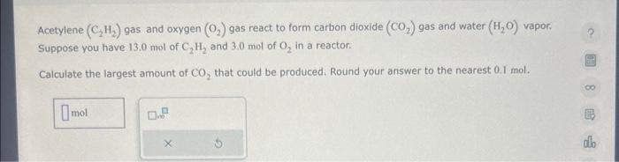 Solved Acetylene (C2H2) gas and oxygen (O2) gas react to | Chegg.com