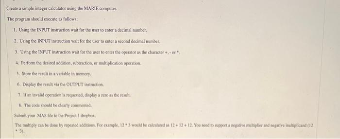 Solved Create a simple integer calculator using the MARIE | Chegg.com