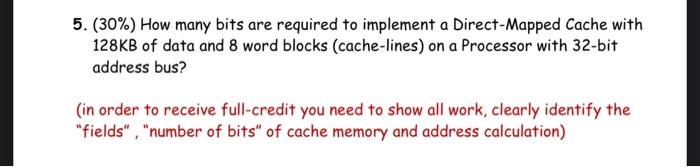 Solved 5. (30\%) How many bits are required to implement a | Chegg.com