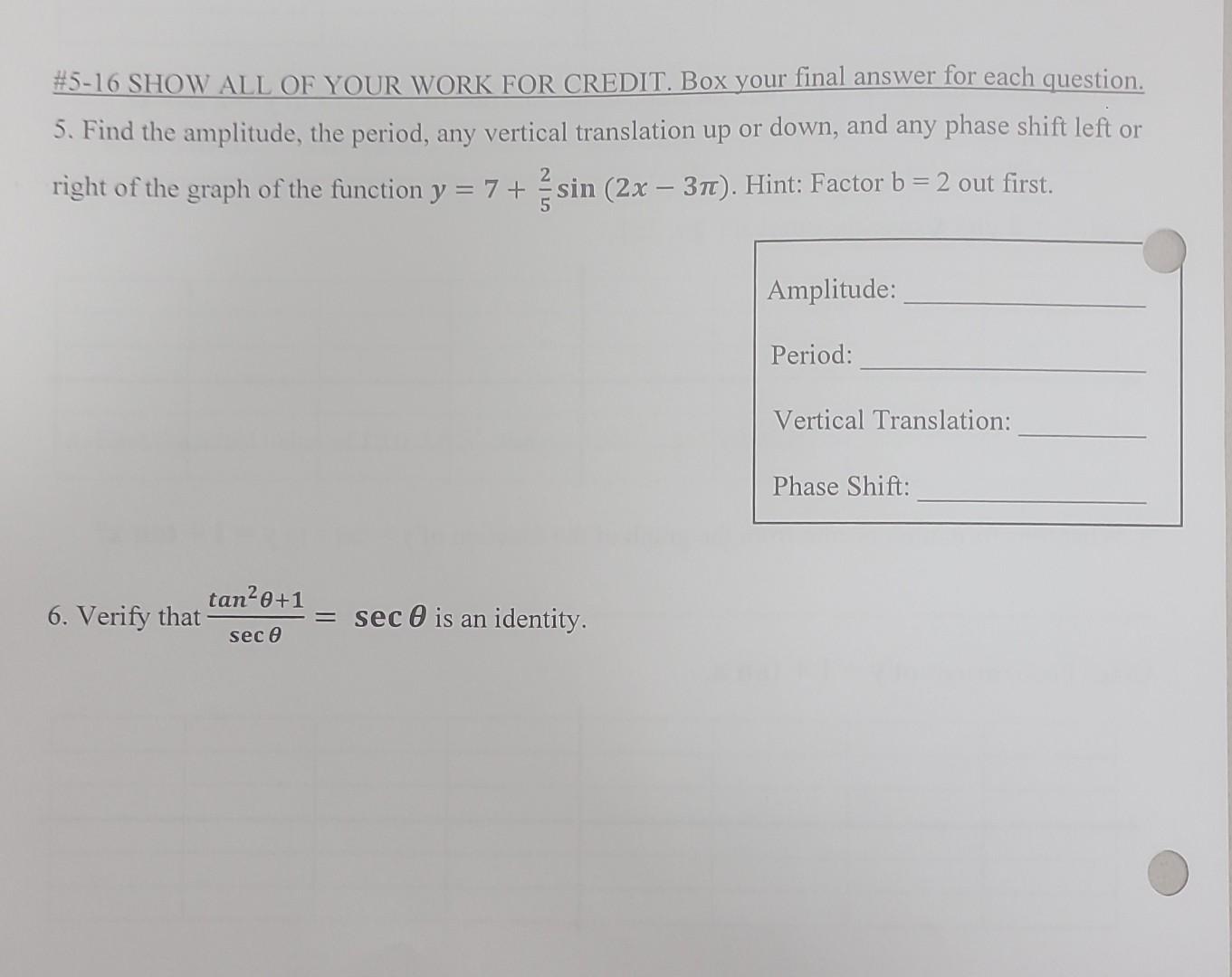 Solved \#5-16 SHOW ALL OF YOUR WORK FOR CREDIT. Box your | Chegg.com