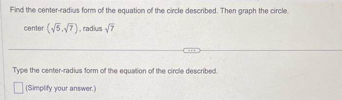 Solved Find the center-radius form of the equation of the | Chegg.com